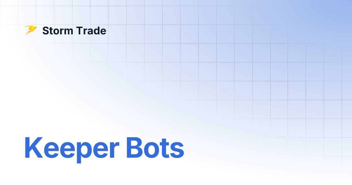 Keeper Bots | Storm Trade